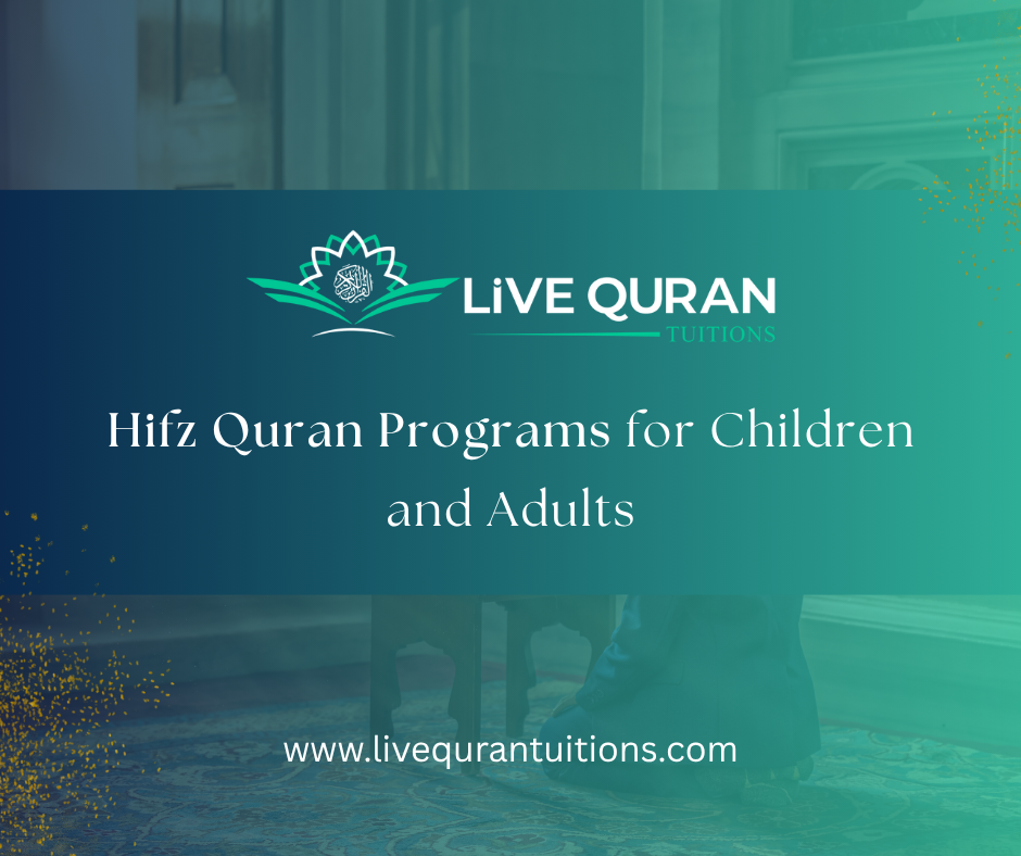Hifz Programs for American Children & Adults | Live Quran Tuitions